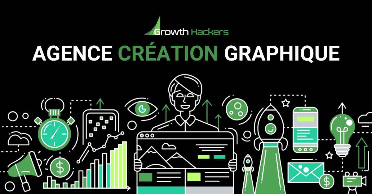 Agence de Création Graphique | Studio Graphique | Growth Hackers