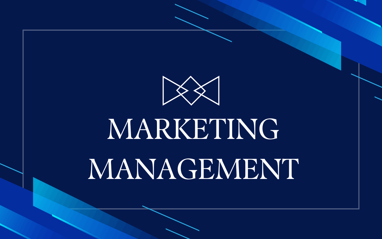 What is Marketing Management? A Comprehensive Guide for Success ...